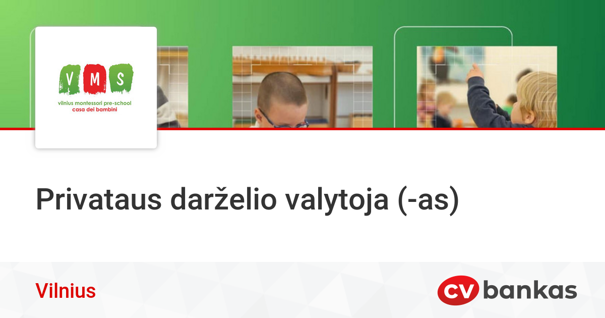 Privataus darželio valytoja (-as) Vilniuje, VšĮ „Vilniaus Montessori ...