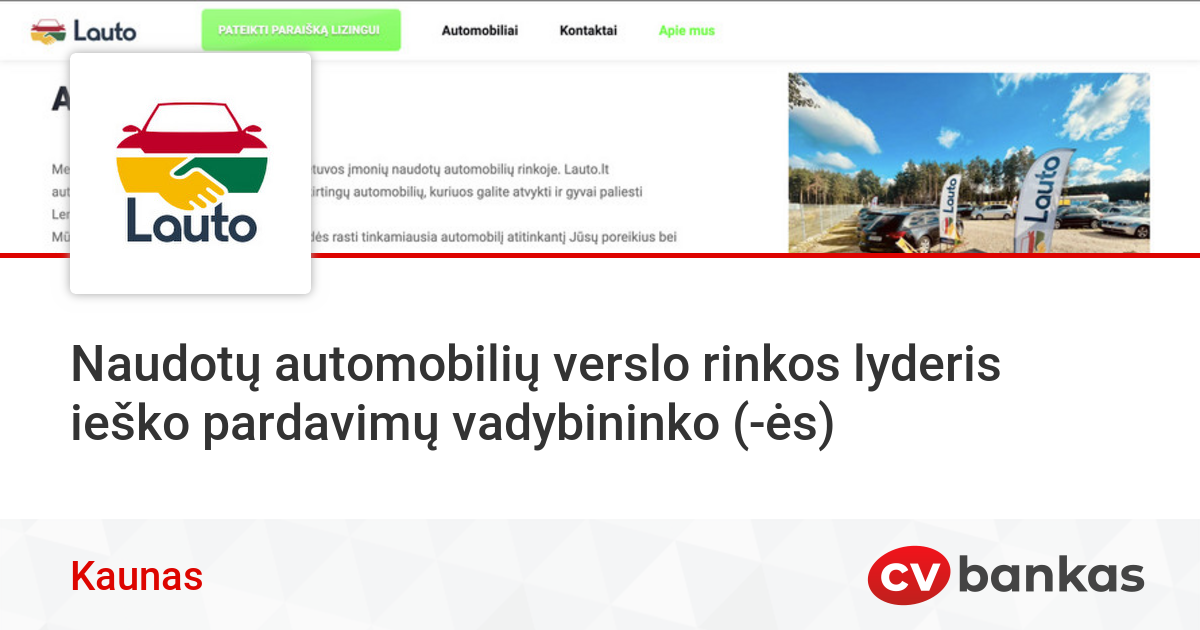 Naudotų automobilių verslo rinkos lyderis ieško pardavimų vadybininko ...