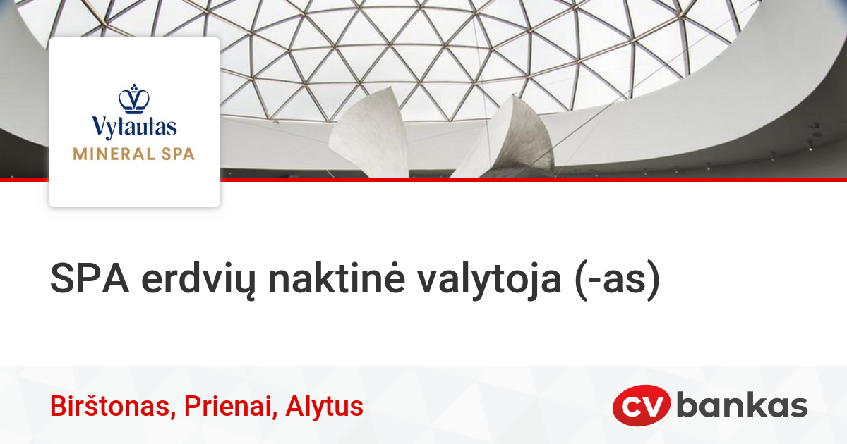 SPA erdvių naktinė valytoja (-as) Birštone, Prienuose, Alytuje, UAB ...