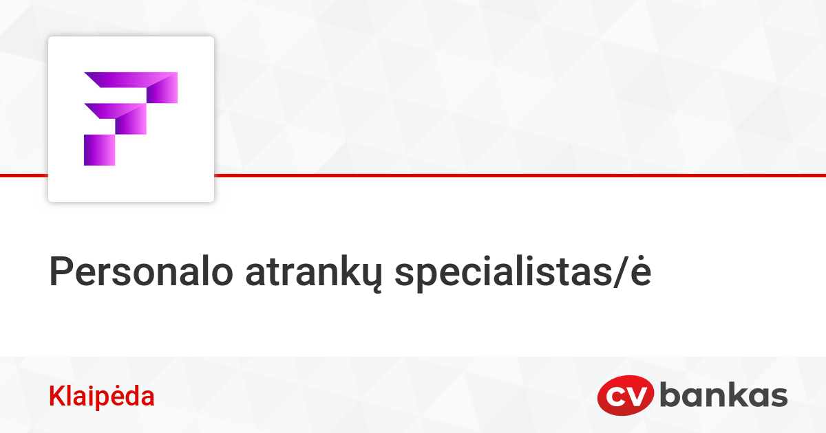Personalo atrankų specialistas (-ė) Klaipėdoje, FOER Group, MB ...