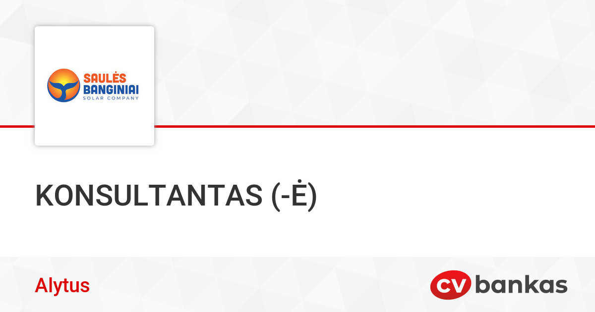 KONSULTANTAS (-Ė) Alytuje, UAB „Saulės Banginiai“ | CVbankas.lt