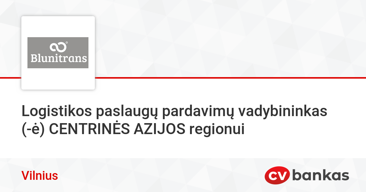 Logistikos paslaugų pardavimų vadybininkas (-ė) CENTRINĖS AZIJOS ...