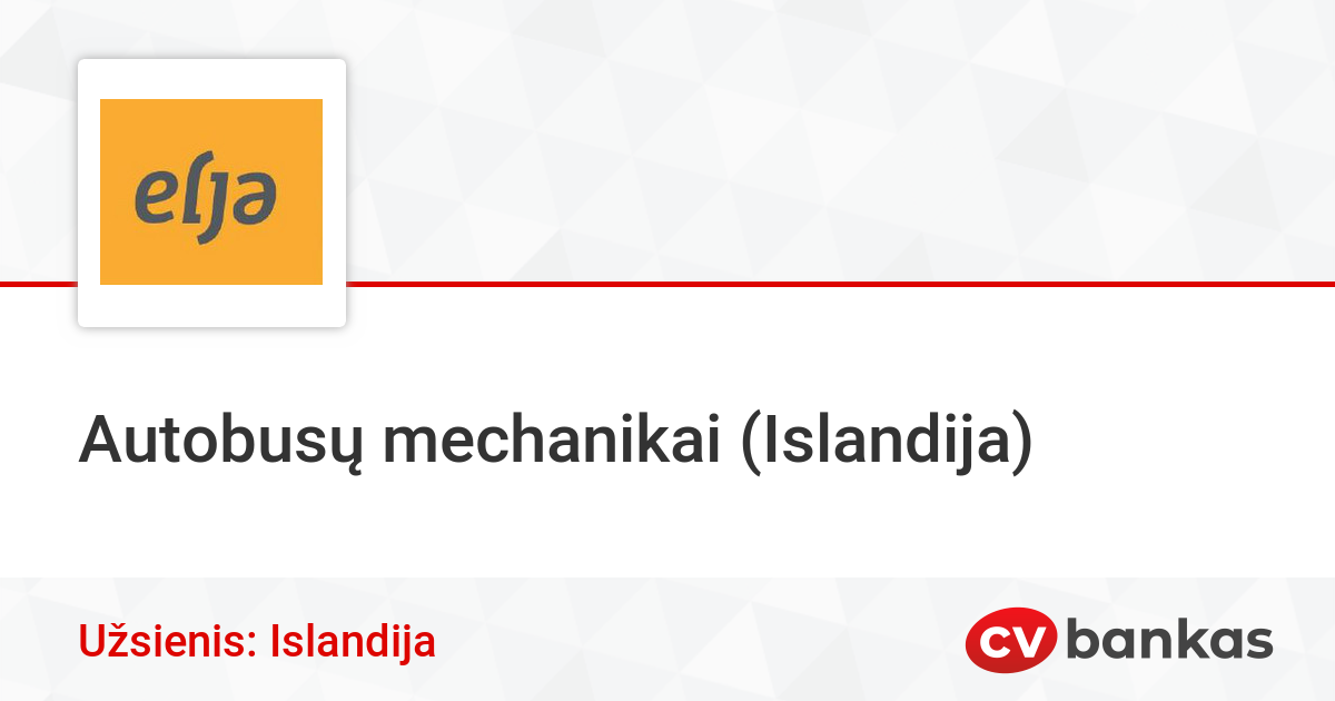 Autobusų mechanikai (Islandija) Užsienyje, Elja | CVbankas.lt