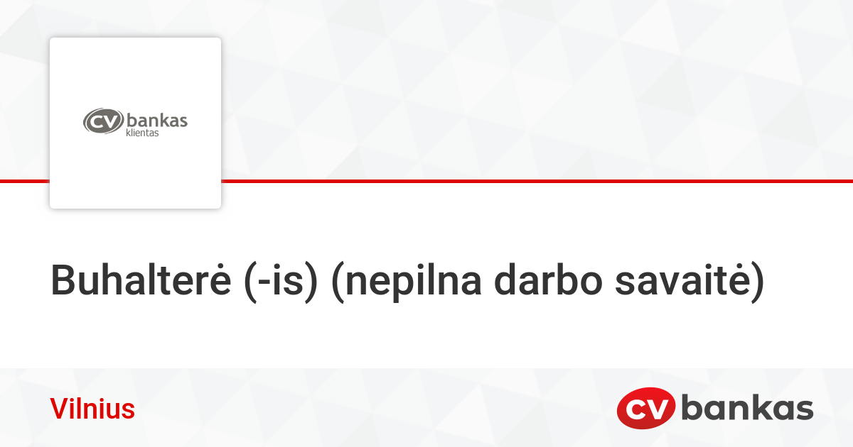 Buhalterė (-is) (nepilna darbo savaitė) Vilniuje | CVbankas.lt