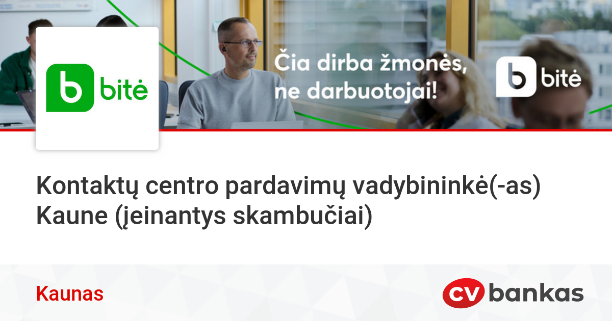 Kontaktų centro pardavimų vadybininkė(-as) Kaune (įeinantys skambučiai ...